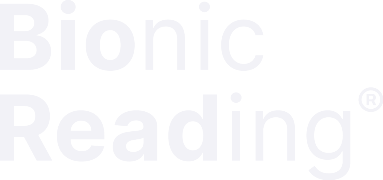 Bionic Reading® Font.