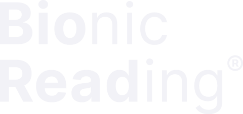 Bionic Reading® Font.