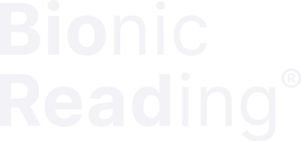 Bionic Reading® Font.