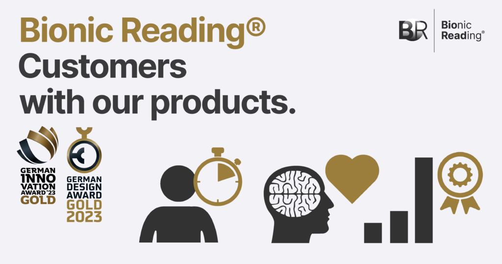 Bionic Reading® Customers.